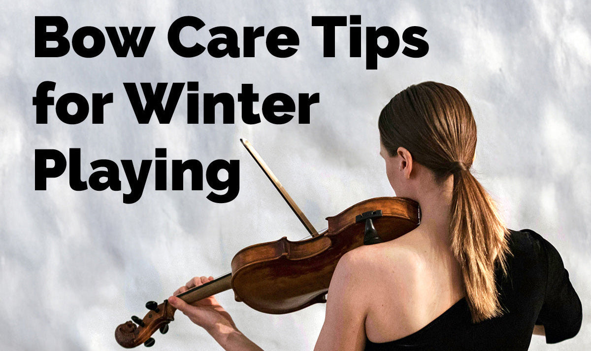 Staff Notes: Bow Care Tips for Winter Playiing | Schmitt Music